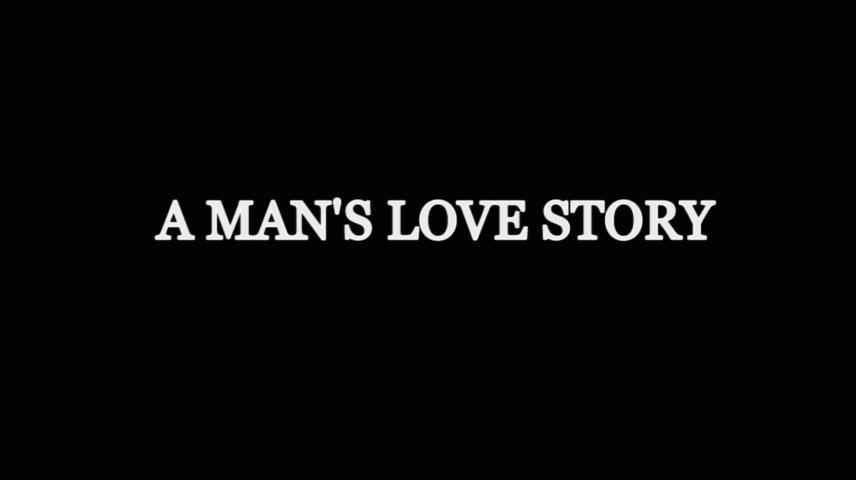 A Man's Love Story